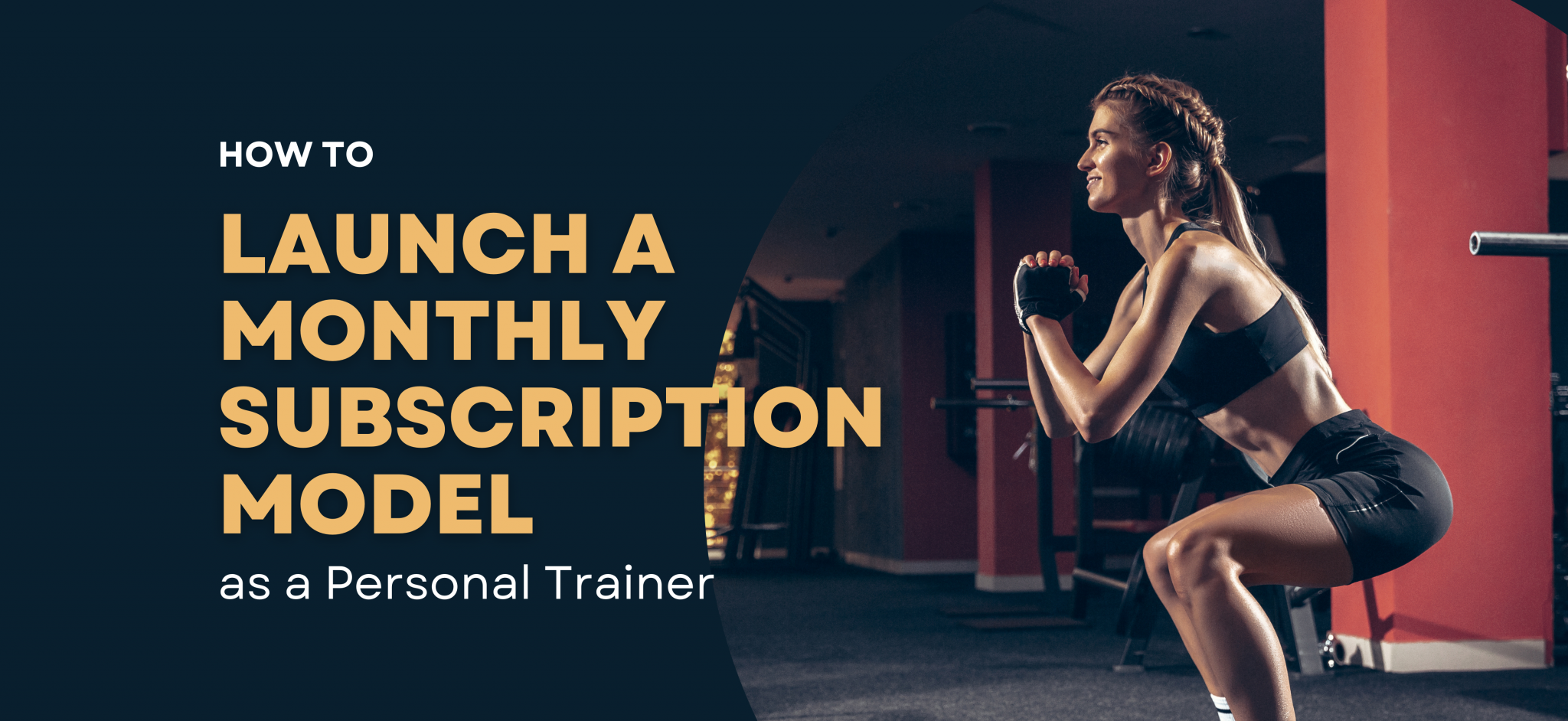 How to Launch a Monthly Subscription as a Personal Trainer | Everfit Blog