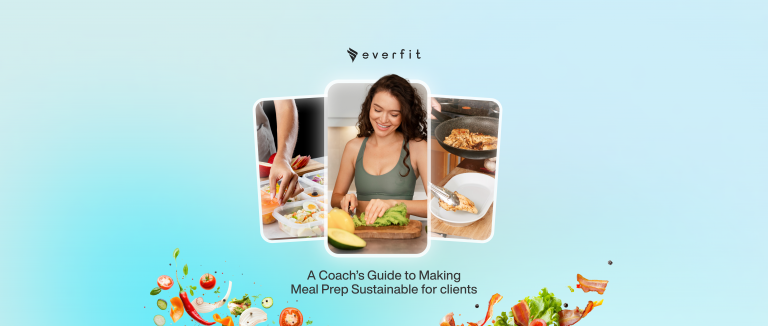 The 3-Tier Meal Prep System: A Smarter, Sustainable Approach to Nutrition Coaching | Everfit Blog